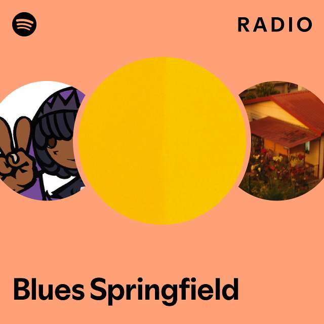 Blues Springfield Radio - playlist by Spotify | Spotify