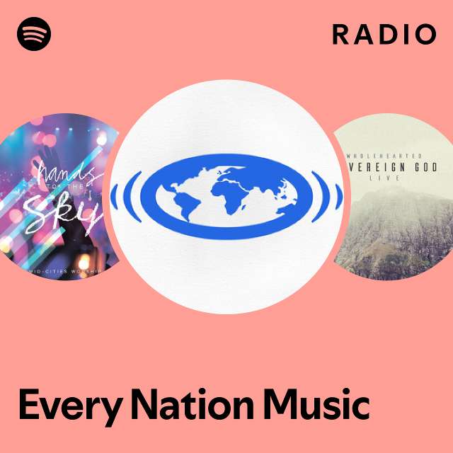 Every Nation Music Radio - playlist by Spotify | Spotify