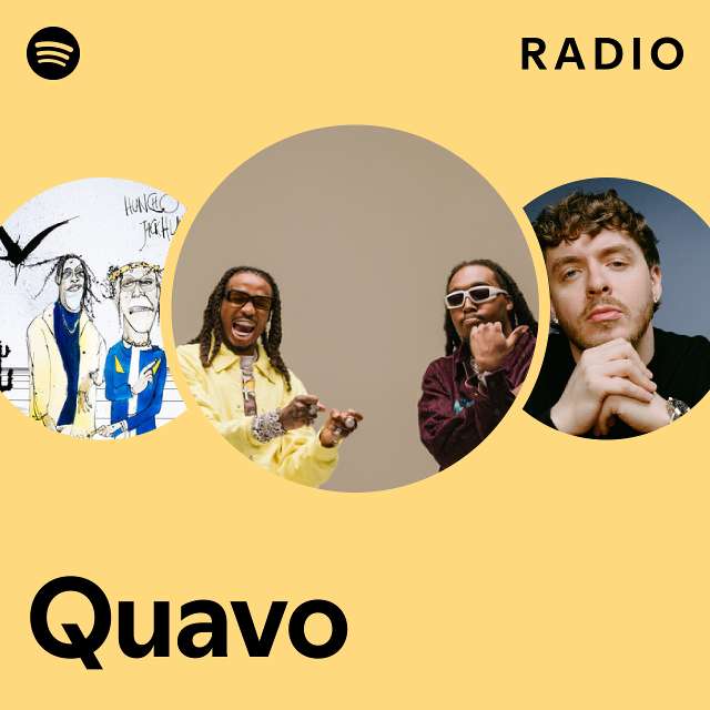 Quavo Radio - playlist by Spotify | Spotify