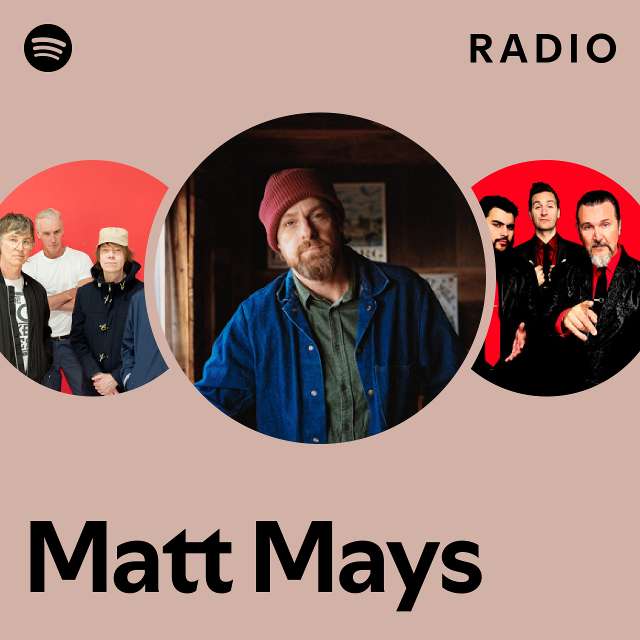 Matt Mays Radio - playlist by Spotify | Spotify