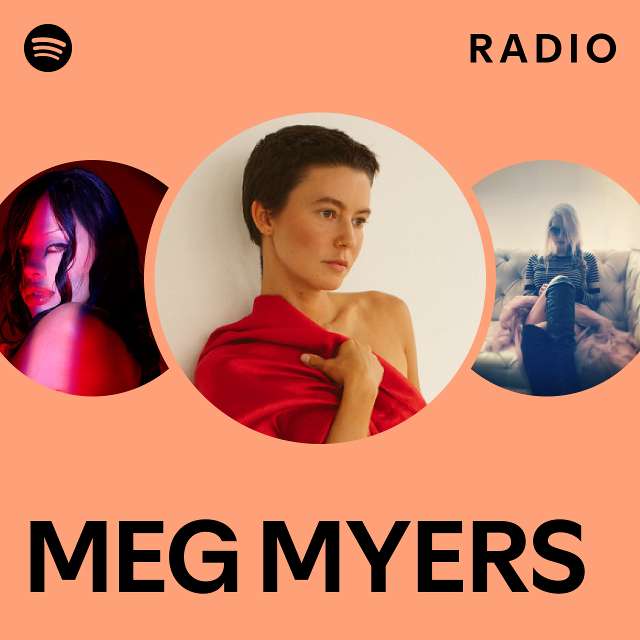 MEG MYERS Radio - playlist by Spotify | Spotify