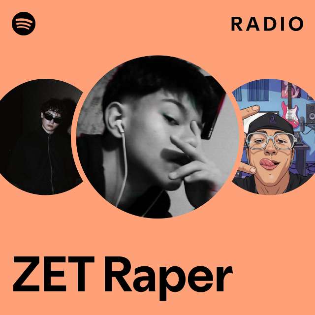 ZET Raper Radio - playlist by Spotify | Spotify