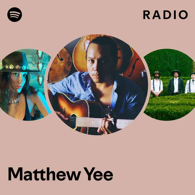 Matthew Yee Radio - playlist by Spotify | Spotify