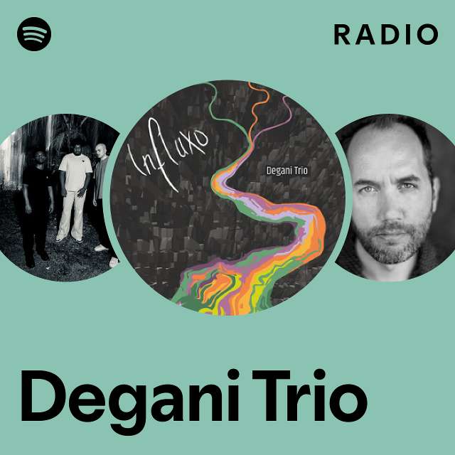 Degani Trio Radio - playlist by Spotify | Spotify