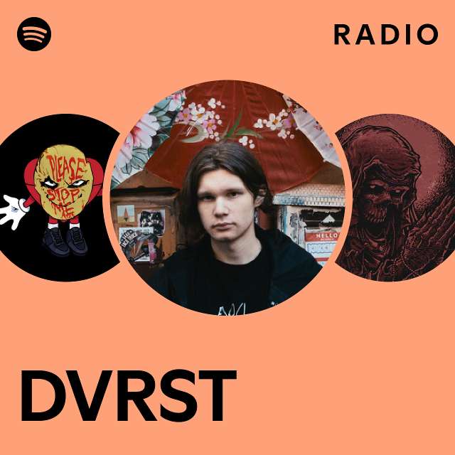 DVRST Radio - playlist by Spotify | Spotify