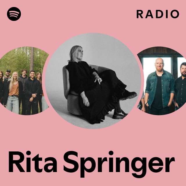 Rita Springer Radio - playlist by Spotify | Spotify