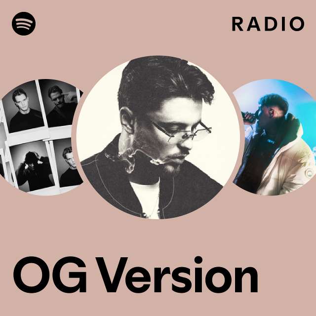 OG Version Radio - playlist by Spotify | Spotify