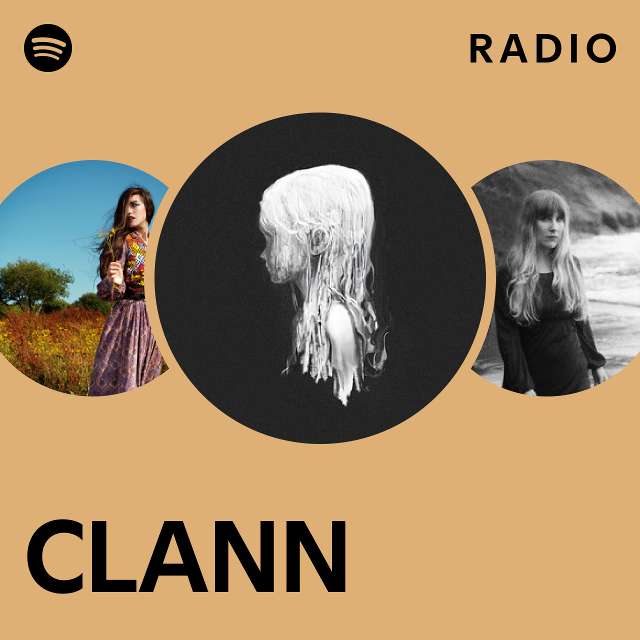CLANN Radio - playlist by Spotify | Spotify