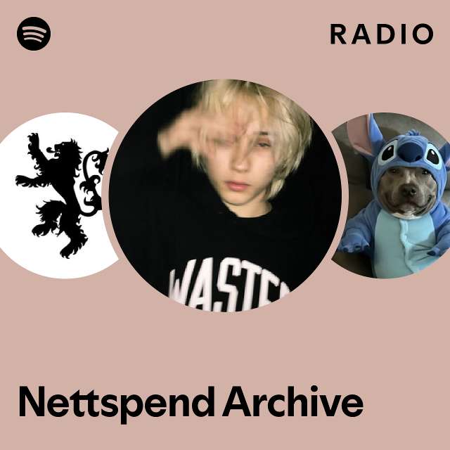 Nettspend Archive Radio - playlist by Spotify | Spotify