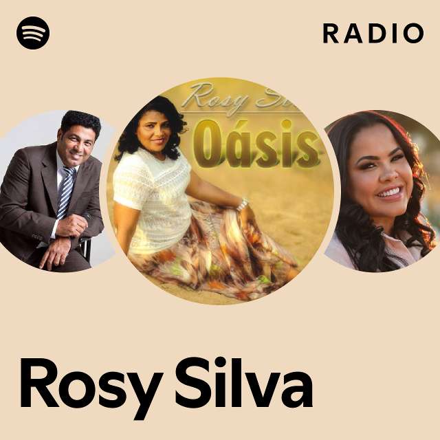 Rosy Silva Radio - playlist by Spotify | Spotify