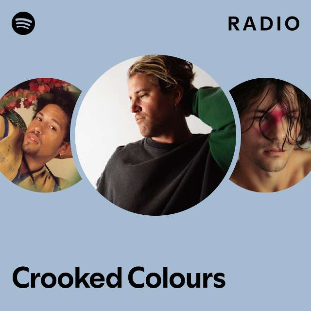 Crooked Colours Radio - playlist by Spotify | Spotify