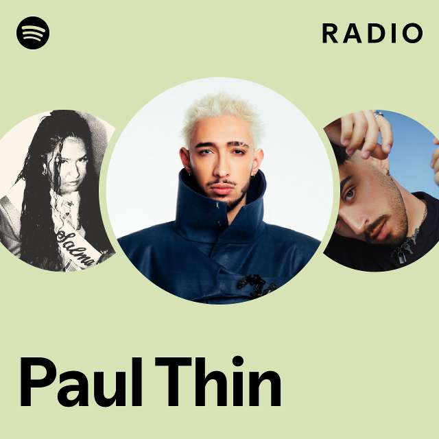 Paul Thin Radio - playlist by Spotify | Spotify