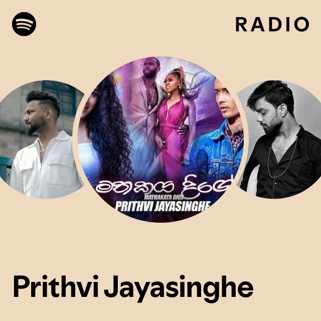 Prithvi Jayasinghe Radio - playlist by Spotify | Spotify