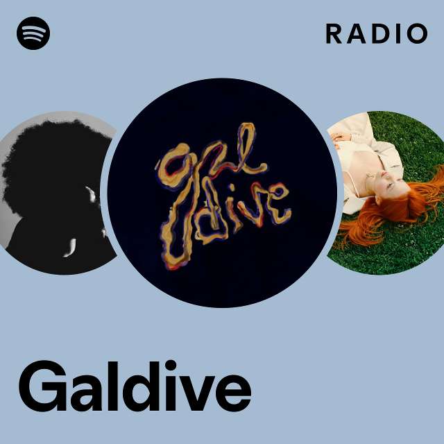 Galdive Radio - playlist by Spotify | Spotify