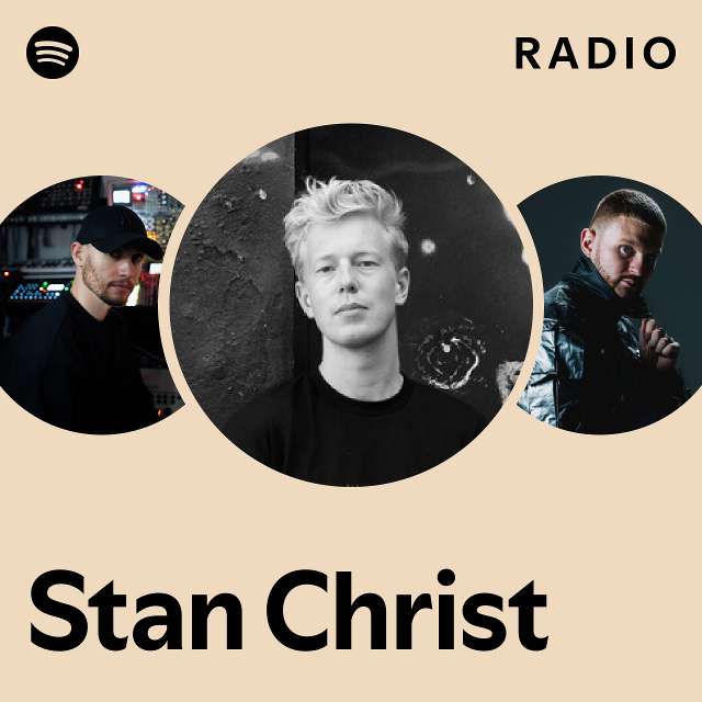 Stan Christ Radio - playlist by Spotify | Spotify
