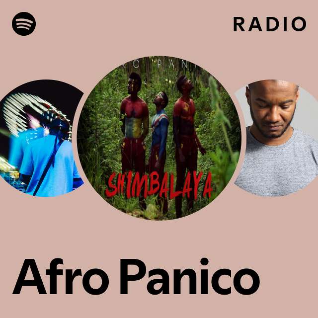 Afro Panico Radio - playlist by Spotify | Spotify