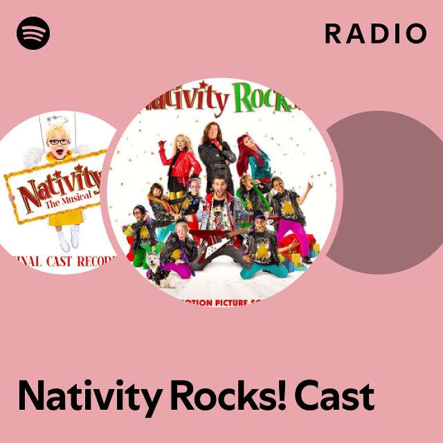 Nativity Rocks! Cast Radio - playlist by Spotify | Spotify