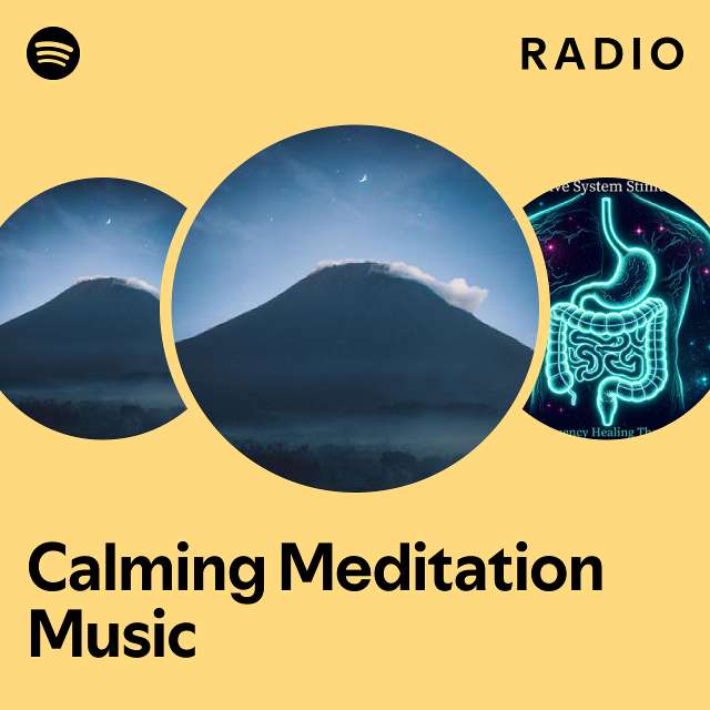 Calming Meditation Music Radio - playlist by Spotify | Spotify