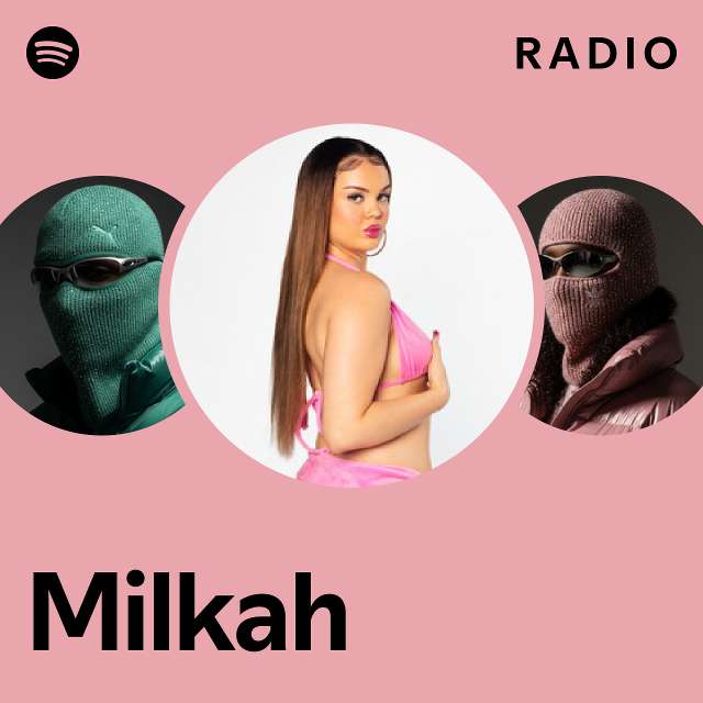 Milkah Radio - playlist by Spotify | Spotify