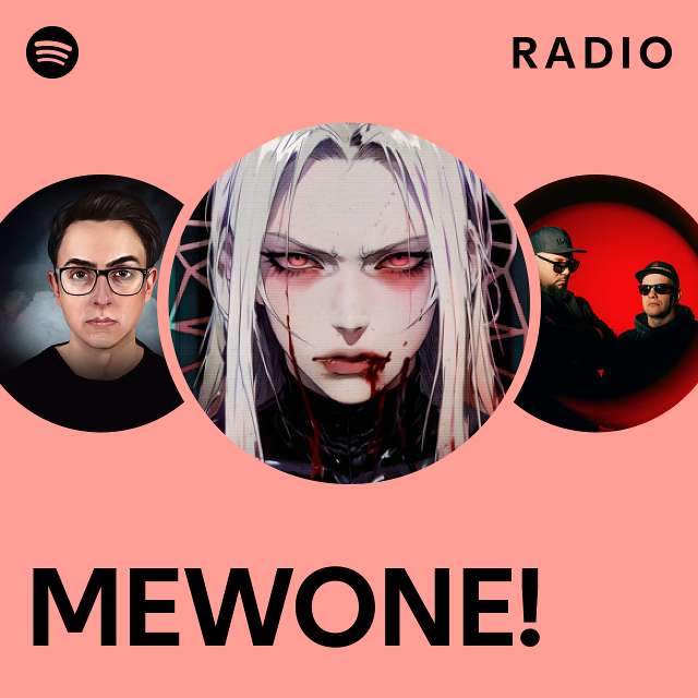 MEWONE! Radio - playlist by Spotify | Spotify