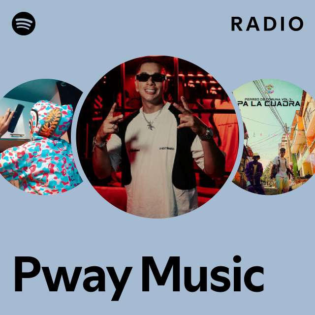 Pway Music Radio - playlist by Spotify | Spotify