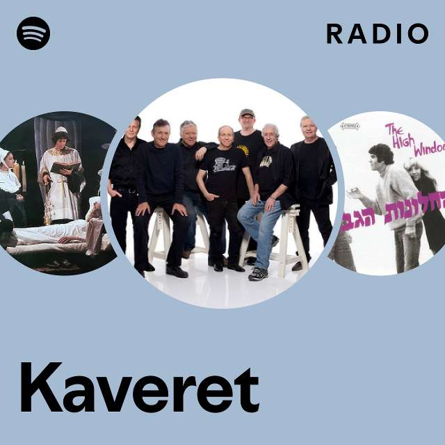 Kaveret Radio - playlist by Spotify | Spotify