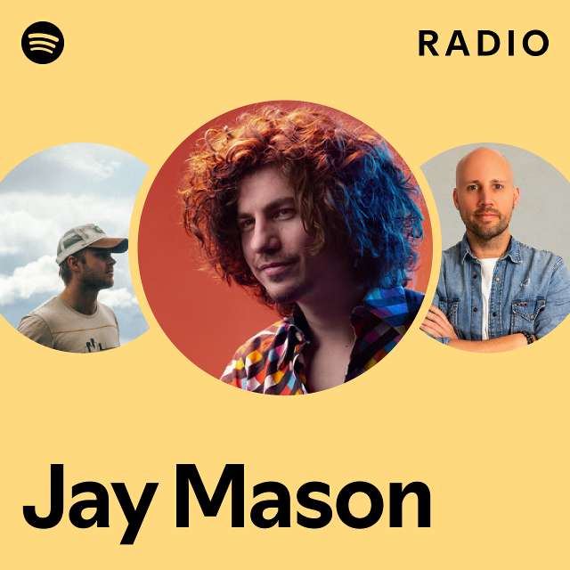 Jay Mason Radio - playlist by Spotify | Spotify