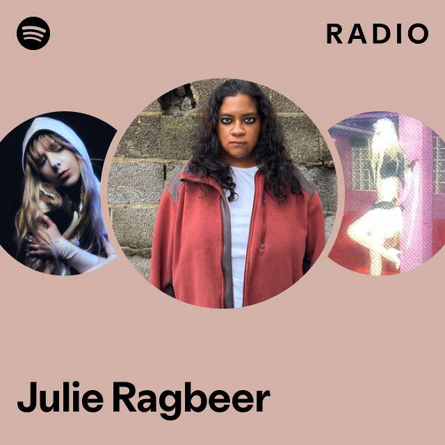Julie Ragbeer Radio - playlist by Spotify | Spotify