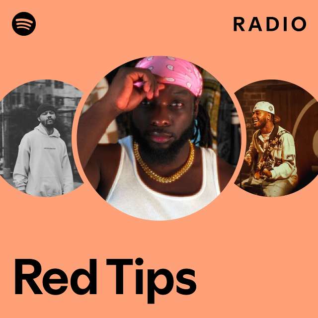 Red Tips Radio - playlist by Spotify | Spotify