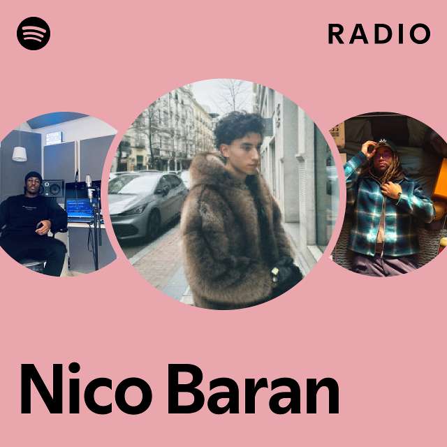 Nico Baran Radio - playlist by Spotify | Spotify