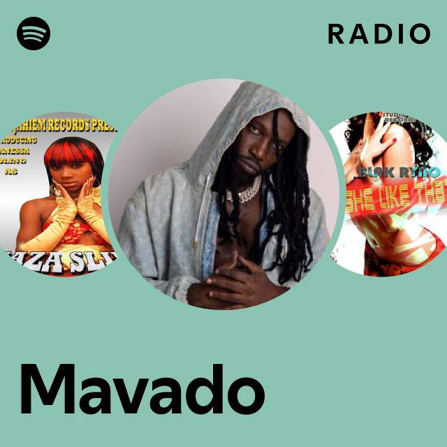 Mavado Radio - playlist by Spotify | Spotify