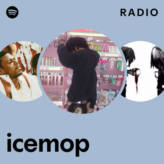 icemop Radio - playlist by Spotify | Spotify
