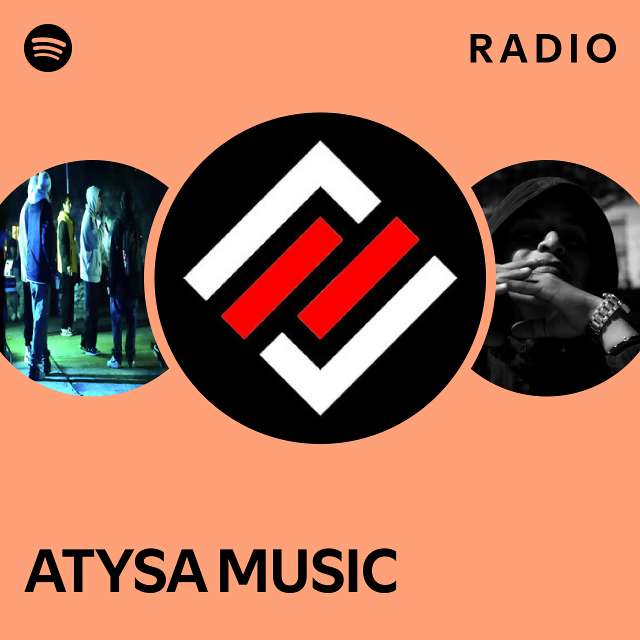 ATYSA MUSIC Radio - playlist by Spotify | Spotify