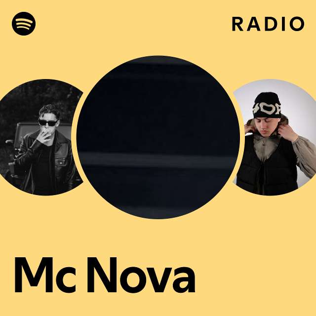 Mc Nova Radio - playlist by Spotify | Spotify