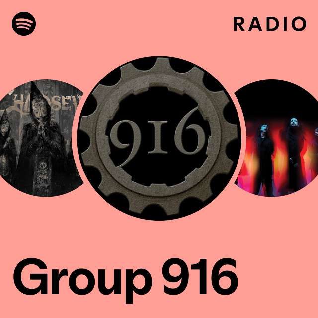 Group 916 Radio - playlist by Spotify | Spotify