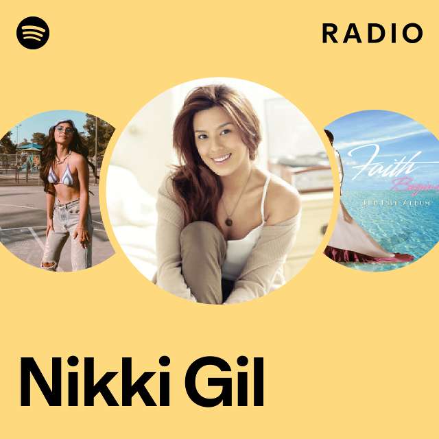 Nikki Gil Radio - playlist by Spotify | Spotify