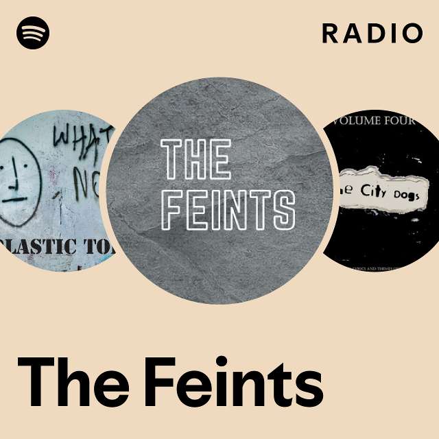 The Feints Radio - playlist by Spotify | Spotify
