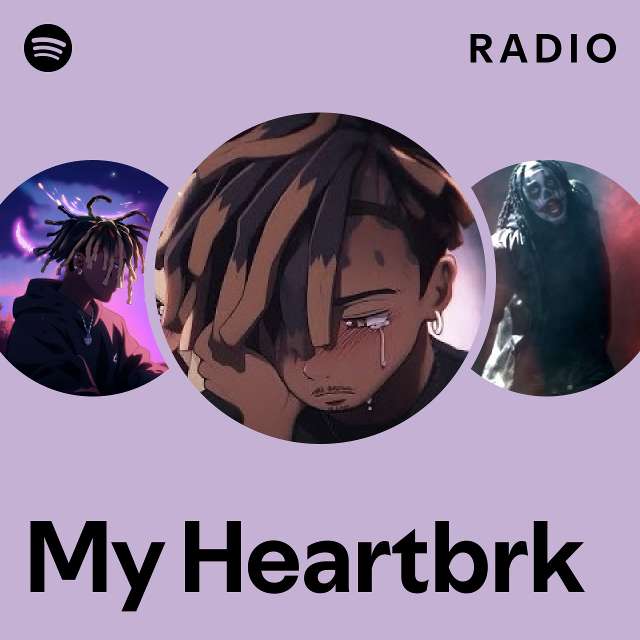 My Heartbrk Radio - playlist by Spotify | Spotify