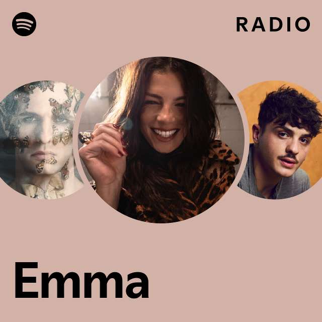 Emma Radio - playlist by Spotify | Spotify