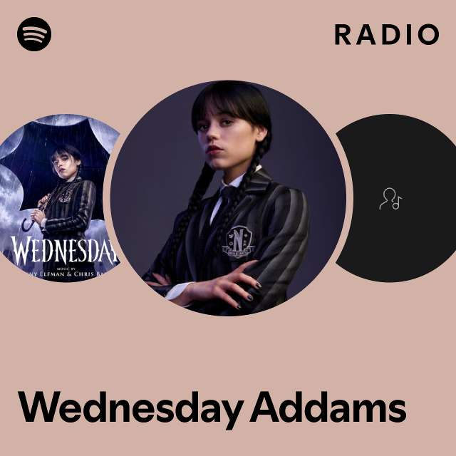 Wednesday Addams Radio - playlist by Spotify | Spotify