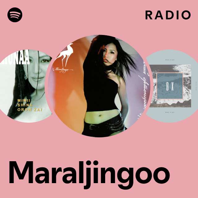 Maraljingoo Radio - playlist by Spotify | Spotify