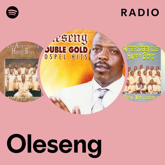 Oleseng Radio - playlist by Spotify | Spotify