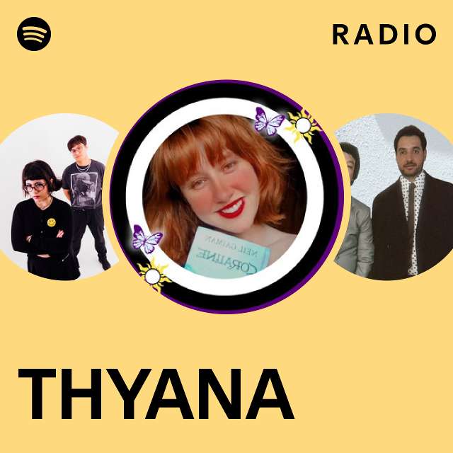THYANA Radio - playlist by Spotify | Spotify