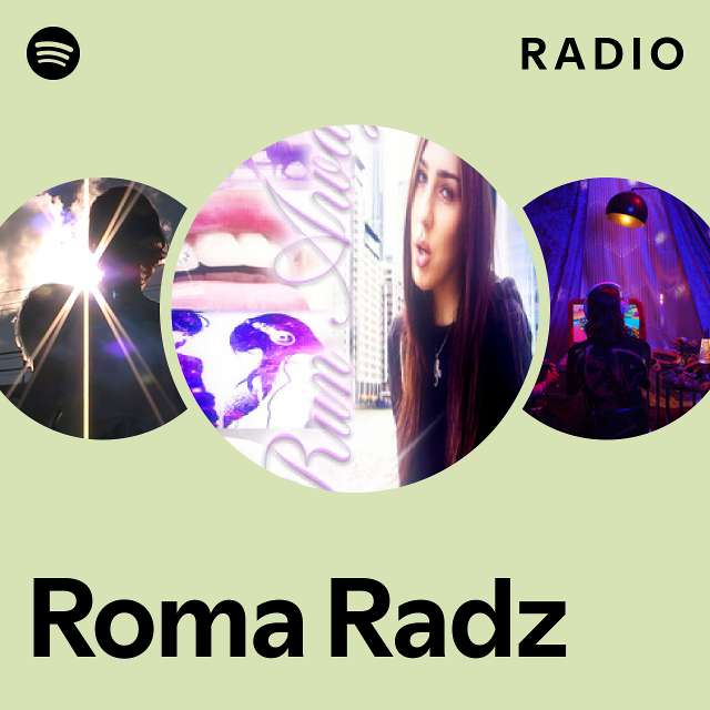 Roma Radz Radio - playlist by Spotify | Spotify