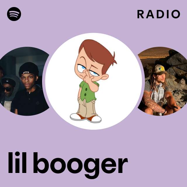 lil booger Radio - playlist by Spotify | Spotify