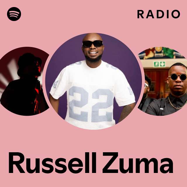 Russell Zuma Radio - playlist by Spotify | Spotify