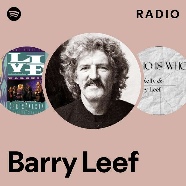 Barry Leef Radio - playlist by Spotify | Spotify