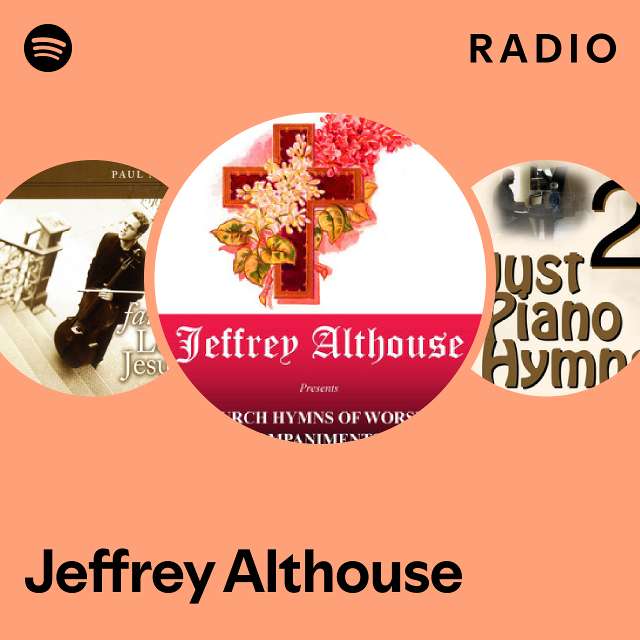 Jeffrey Althouse Radio - playlist by Spotify | Spotify