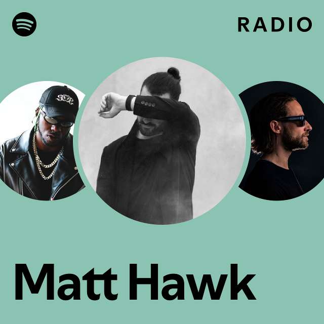Matt Hawk Radio - playlist by Spotify | Spotify