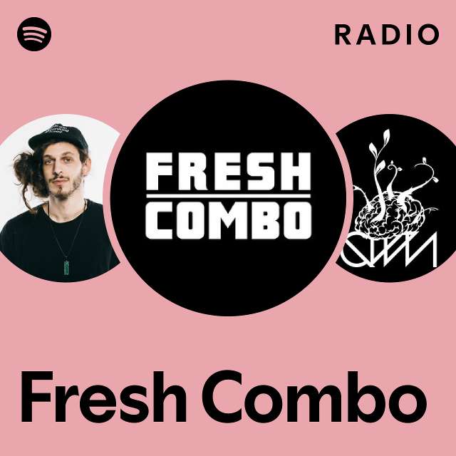 Fresh Combo Radio - playlist by Spotify | Spotify